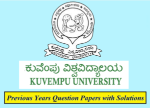 Kuvempu University Previous Question Papers Download PDF