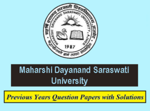 Maharshi Dayanand Saraswati University Previous Question Papers ...