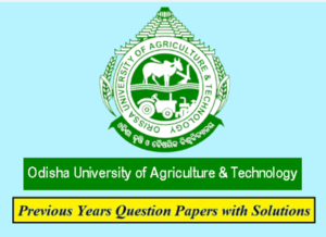 Odisha University of Agriculture & Technology Previous Question Papers ...