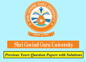Shri Govind Guru University Previous Question Papers Download