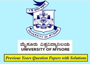 University of Mysore Previous Question Papers Download PDF