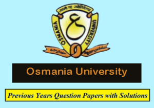 Osmania University Previous Question Papers | Download Solved Model ...