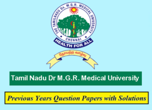 The Tamilnadu Dr.MGR Medical University Previous Question Papers ...