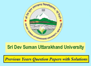 Sri Dev Suman Uttarakhand University Previous Question Papers Download