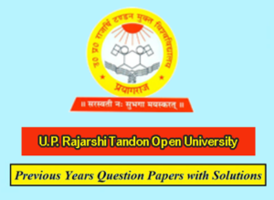 Uttar Pradesh Rajarshi Tandon Open University Previous Question Papers | Download UPRTOU Solved ...