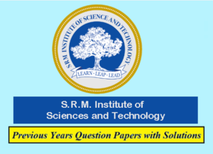 SRM Institute of Science and Technology Previous Question Papers ...