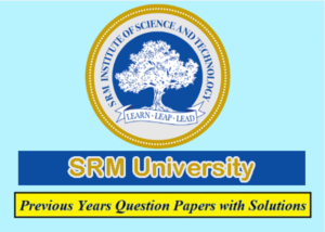SRM University AP Amravati (SRMAP) Solved Question Papers Download PDF ...