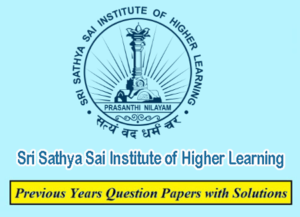 Sri Sathya Sai Institute of Higher Learning Previous Question Papers ...