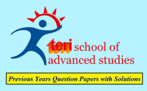 TERI School of Advanced Studies Previous Question Papers | Download ...