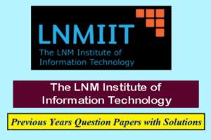 The LNM Institute of Information Technology Previous Question Papers ...
