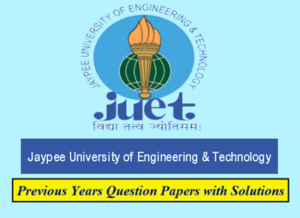 Jaypee University of Engineering & Technology (JUET) Solved Question ...