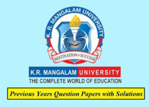 K.R. Mangalam University (KRMU) Solved Question Papers Download PDF