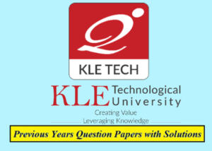 KLE Technological University Solved Question Papers Download PDF